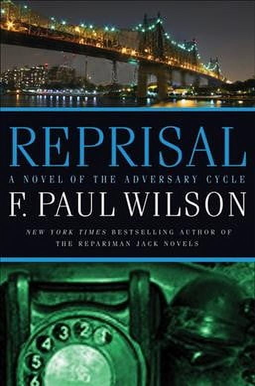 Reprisal: A Novel of the Adversary Cycle (Paperback) by F Paul Wilson ...