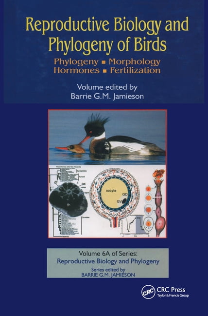 Reproductive Biology and Phylogeny: Reproductive Biology and Phylogeny ...