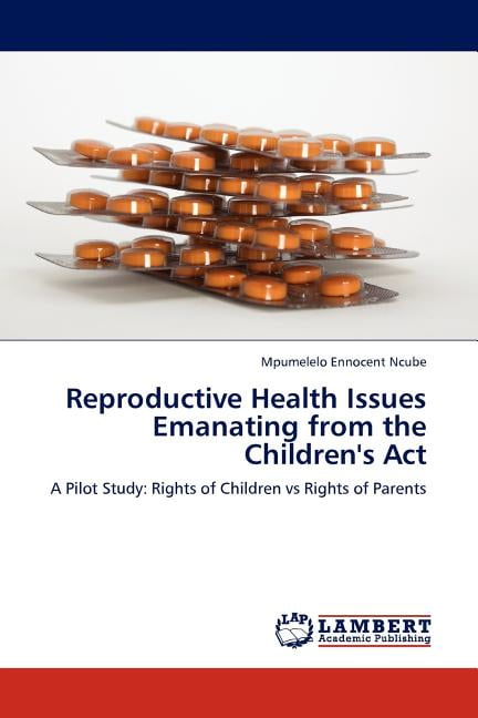 Reproductive Health Issues Emanating from the Children's ACT (Paperback ...