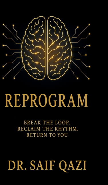 Reprogram: Break the Loop, Reclaim the Rhythm, Return to You ...