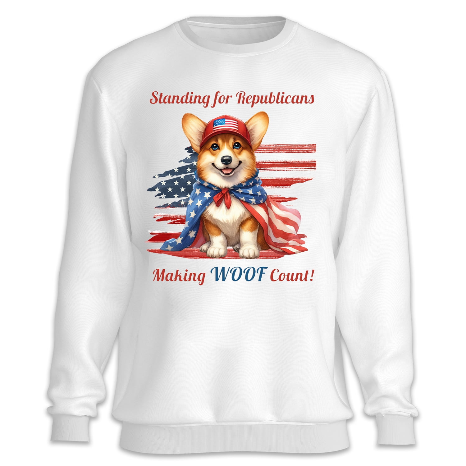 Republican Corgi Making Woof Count Election 2024 Sweatshirt Unisex ...