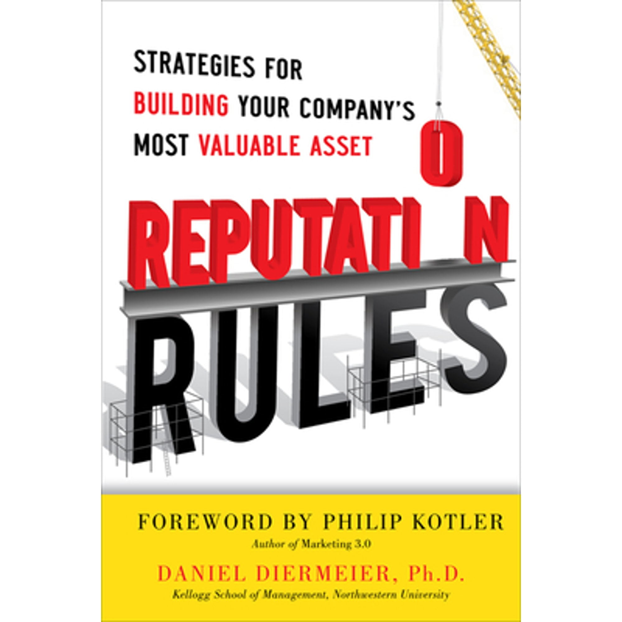 Pre-Owned Reputation Rules: Strategies for Building Your Company s Most ...