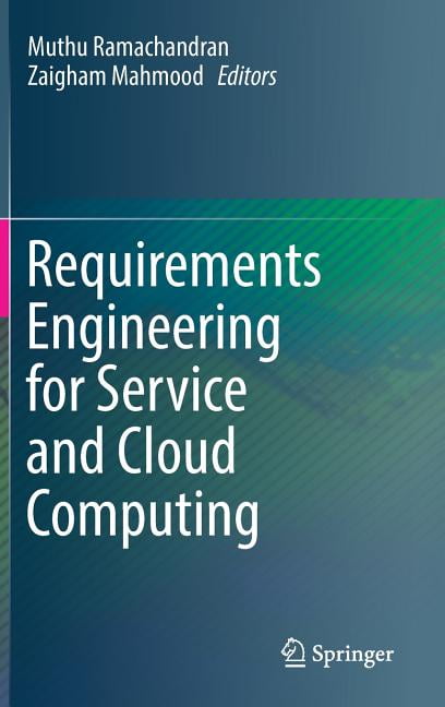 Requirements Engineering for Service and Cloud Computing, (Hardcover ...