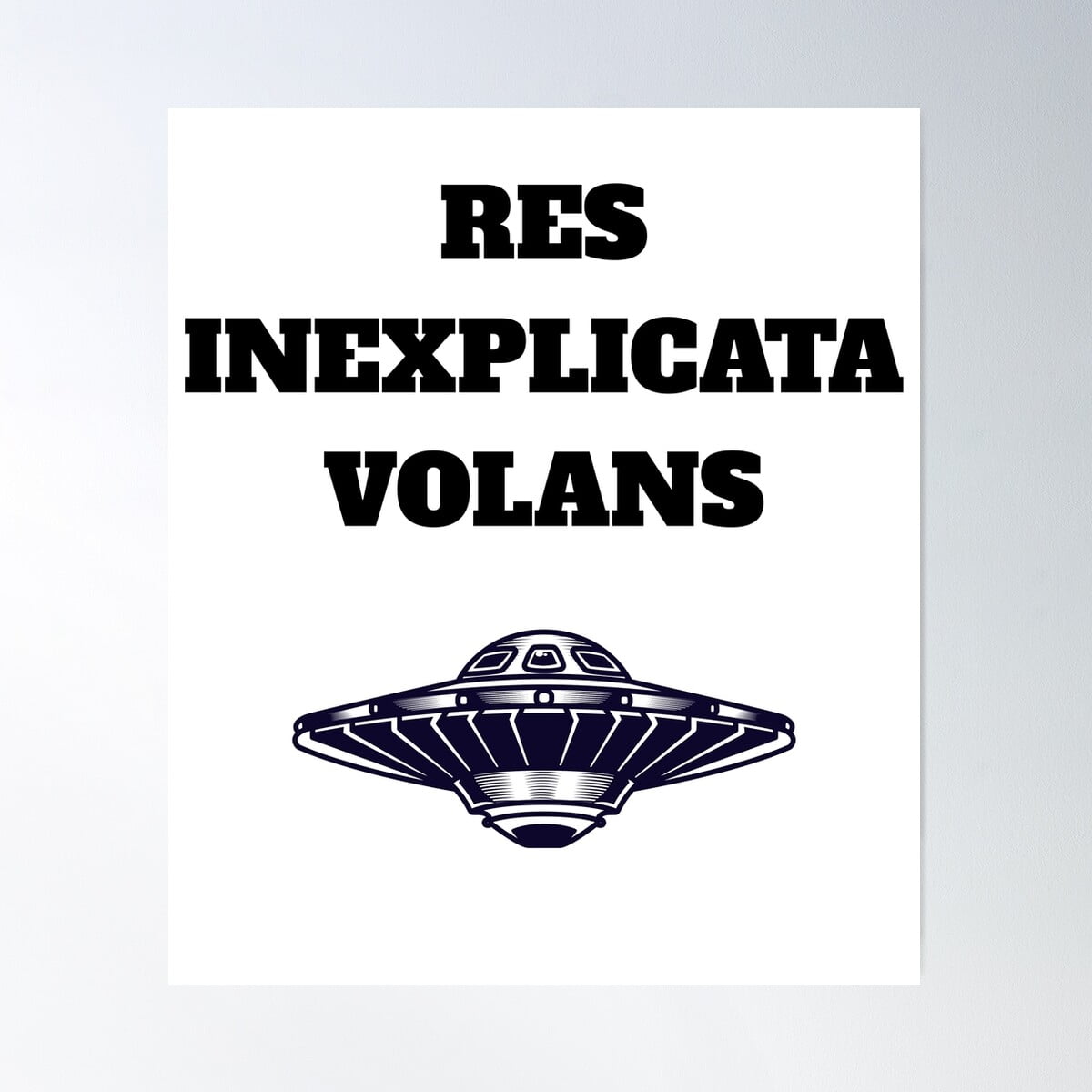 Res Inexplicata Volans (Unexplained Flying Object) Poster Wall Art ...