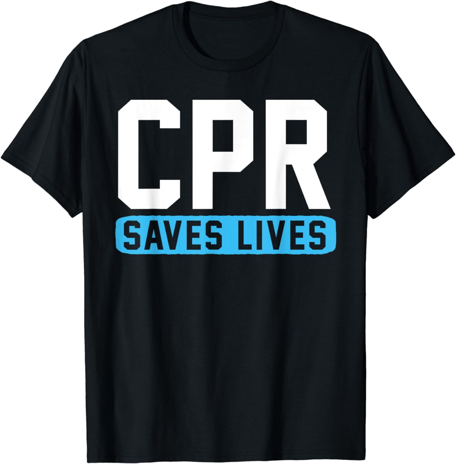 Rescue Service Paramedic Gift Idea Ambulance CPR Saves Lives Cotton T ...