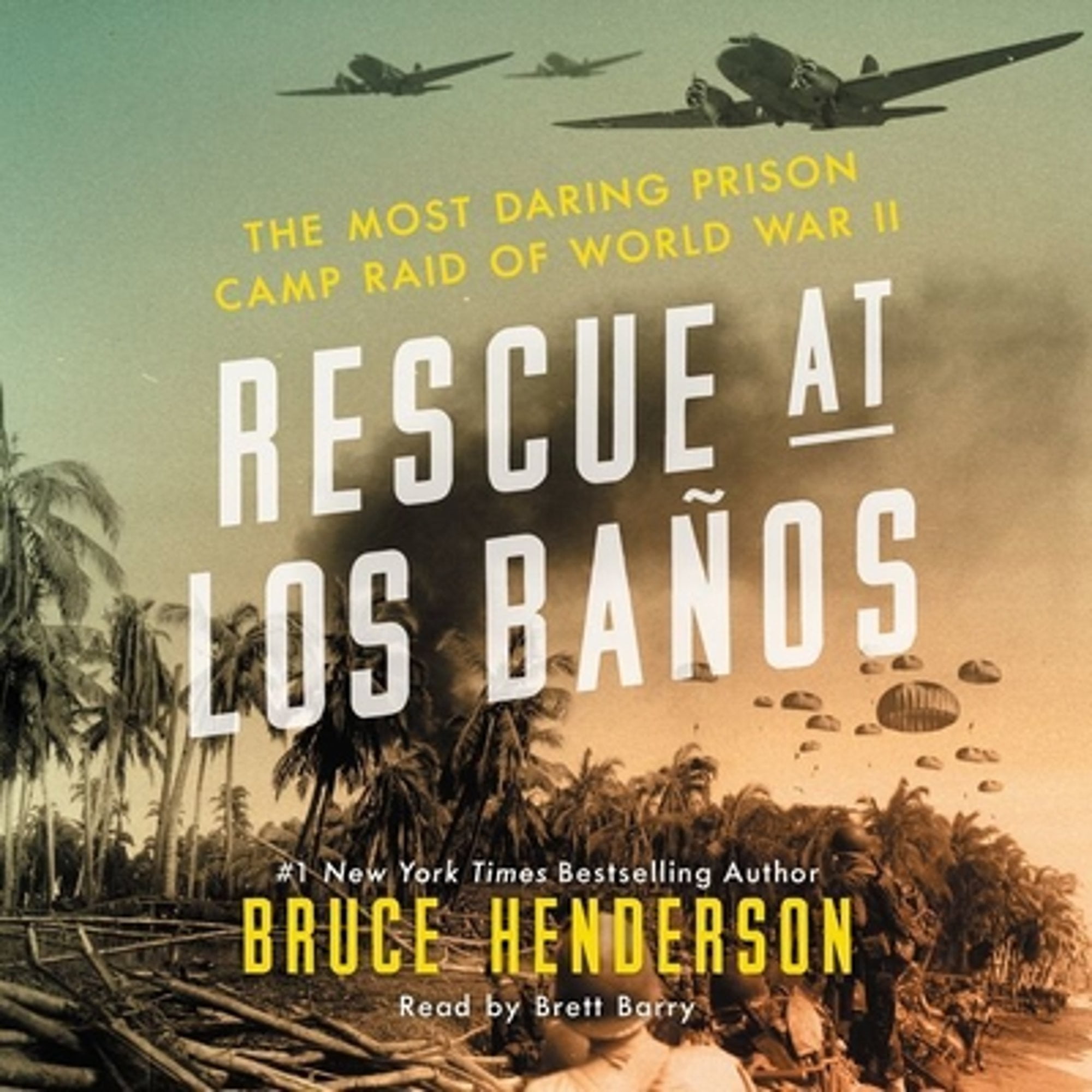 Pre-Owned Rescue at Los Banos: The Most Daring Prison Camp Raid of World War II (Audiobook ...