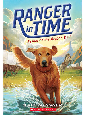 Rescue on the Oregon Trail (Ranger in Time #1) : Volume 1 - Walmart.com