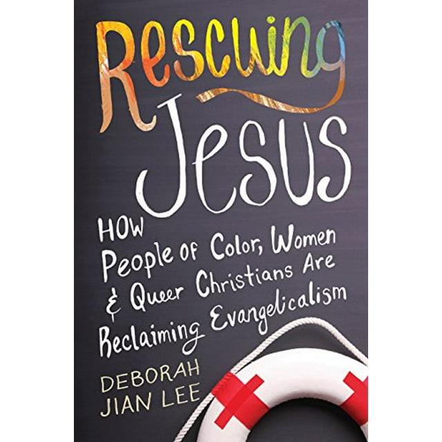 Pre-Owned Rescuing Jesus: How People of Color, Women, and Queer ...