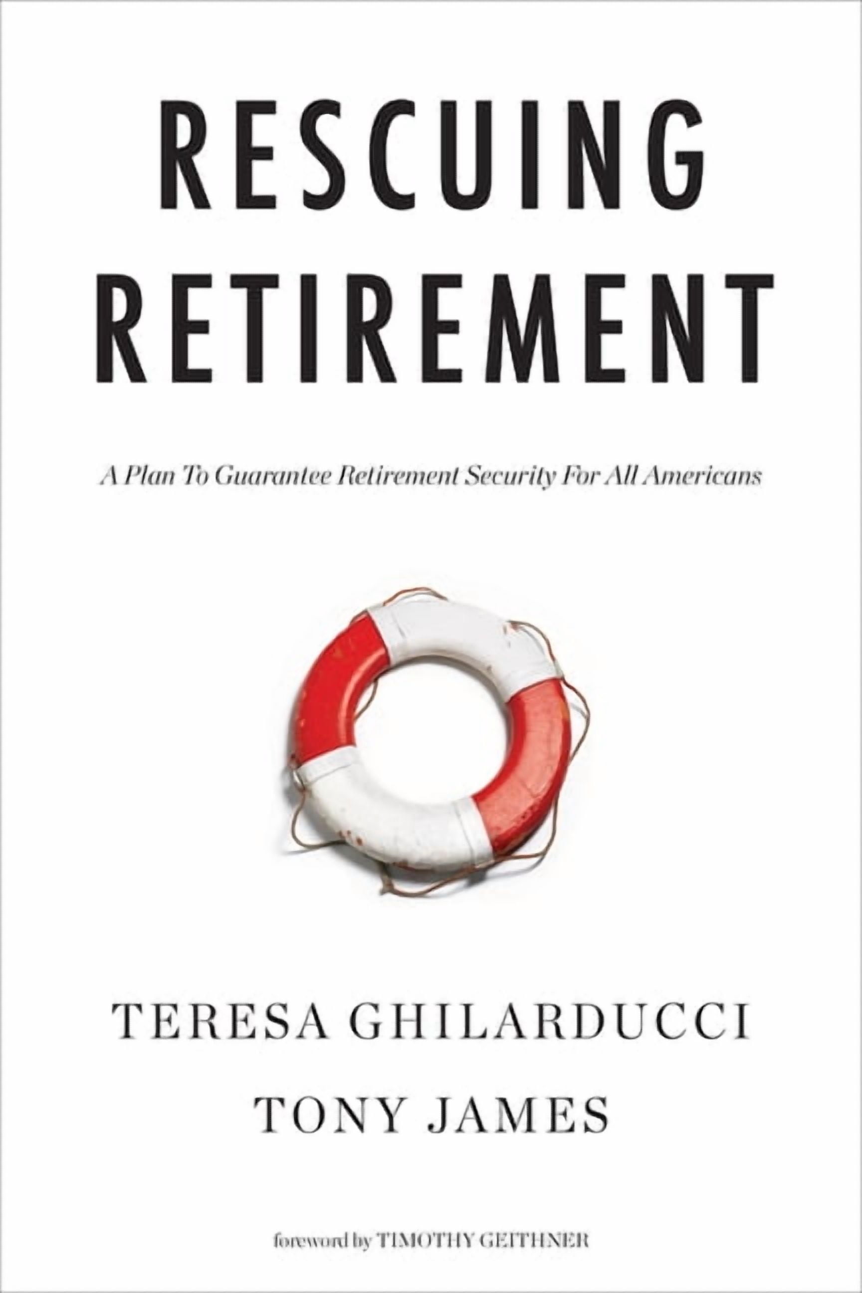 Rescuing Retirement: A Plan to Guarantee Retirement Security for All ...