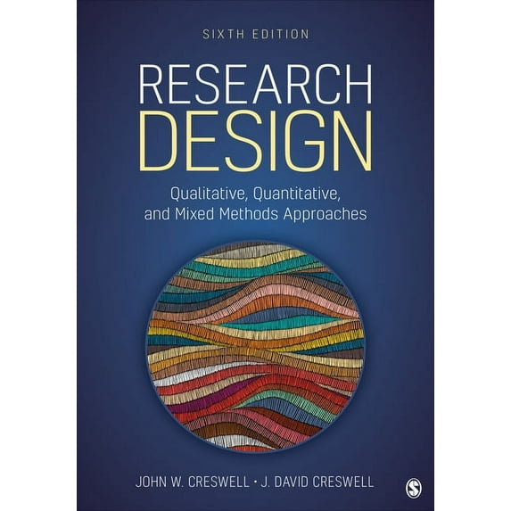 John W Creswell, Research Design Book, 9781071817940, Sixth Edition ...