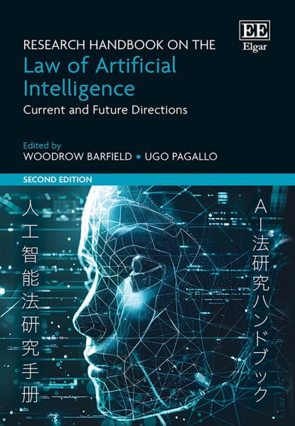 Research Handbook on the Law of Artificial Intelligence : Current and ...