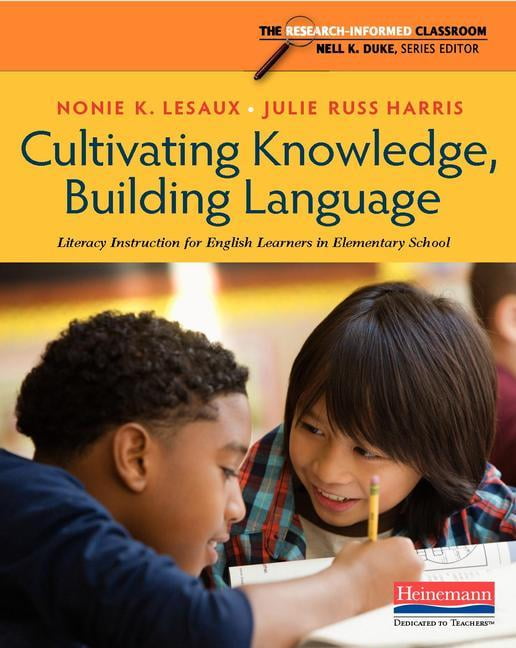 Research-Informed Classroom Cultivating Knowledge, Building Language ...