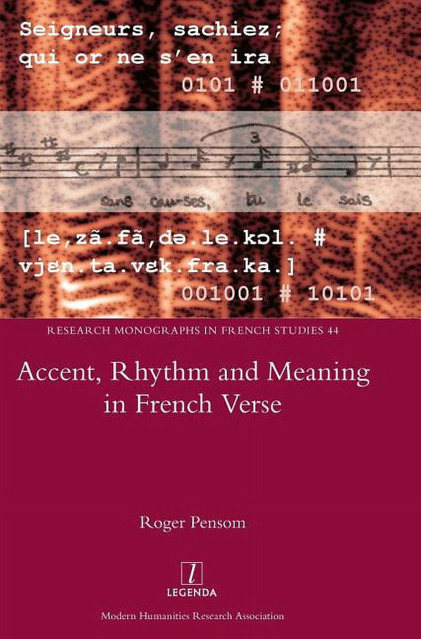 Research Monographs in French Studies: Accent, Rhythm and Meaning in ...