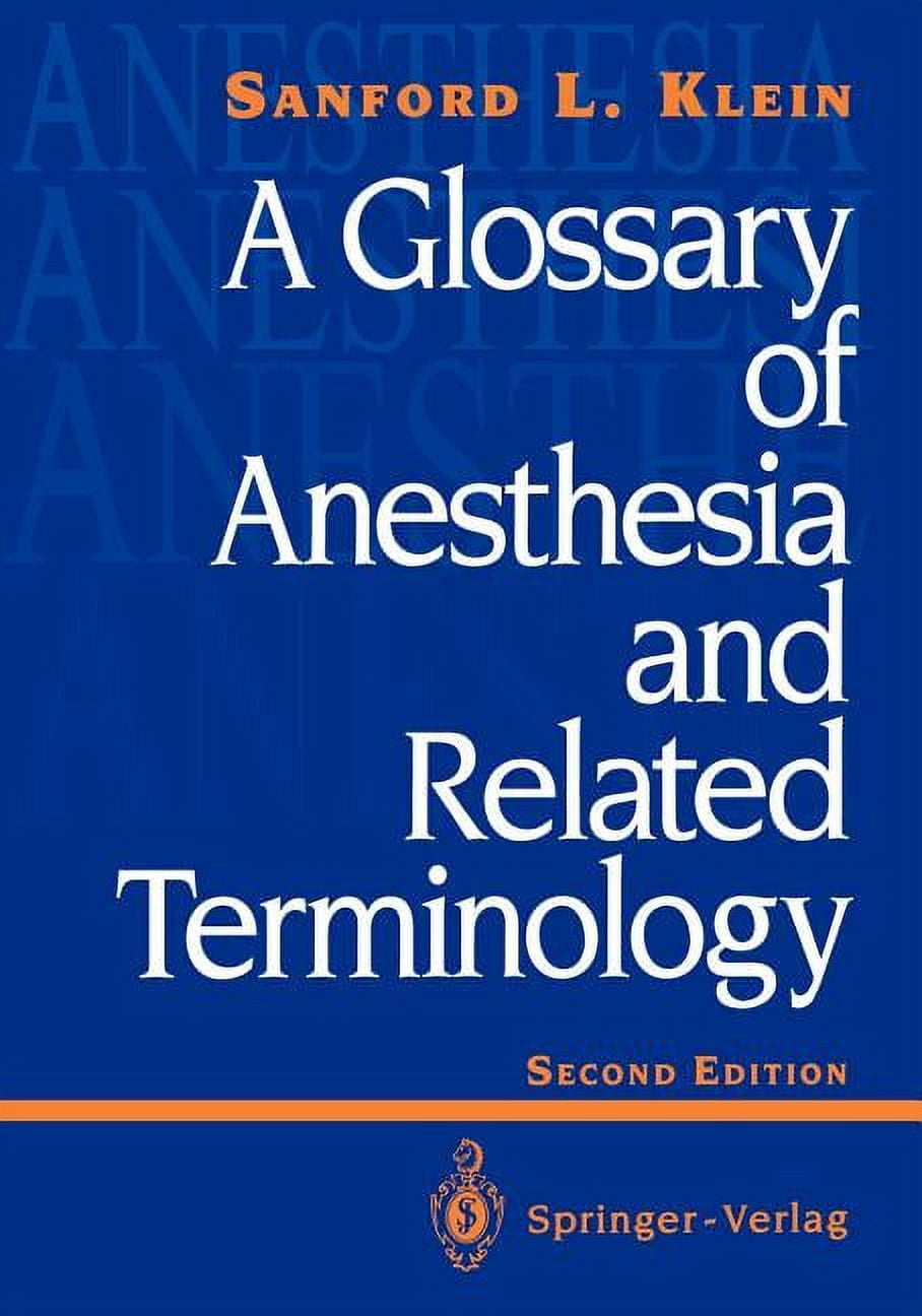 Research Notes in Neural Computing; 4 A Glossary of Anesthesia and ...