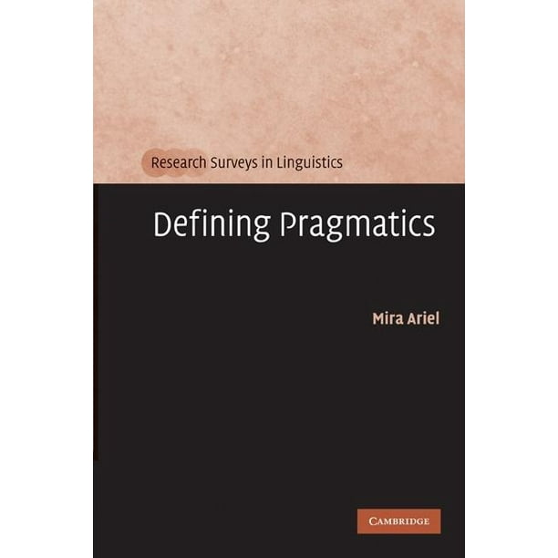 Research Surveys in Linguistics Defining Pragmatics, (Paperback ...