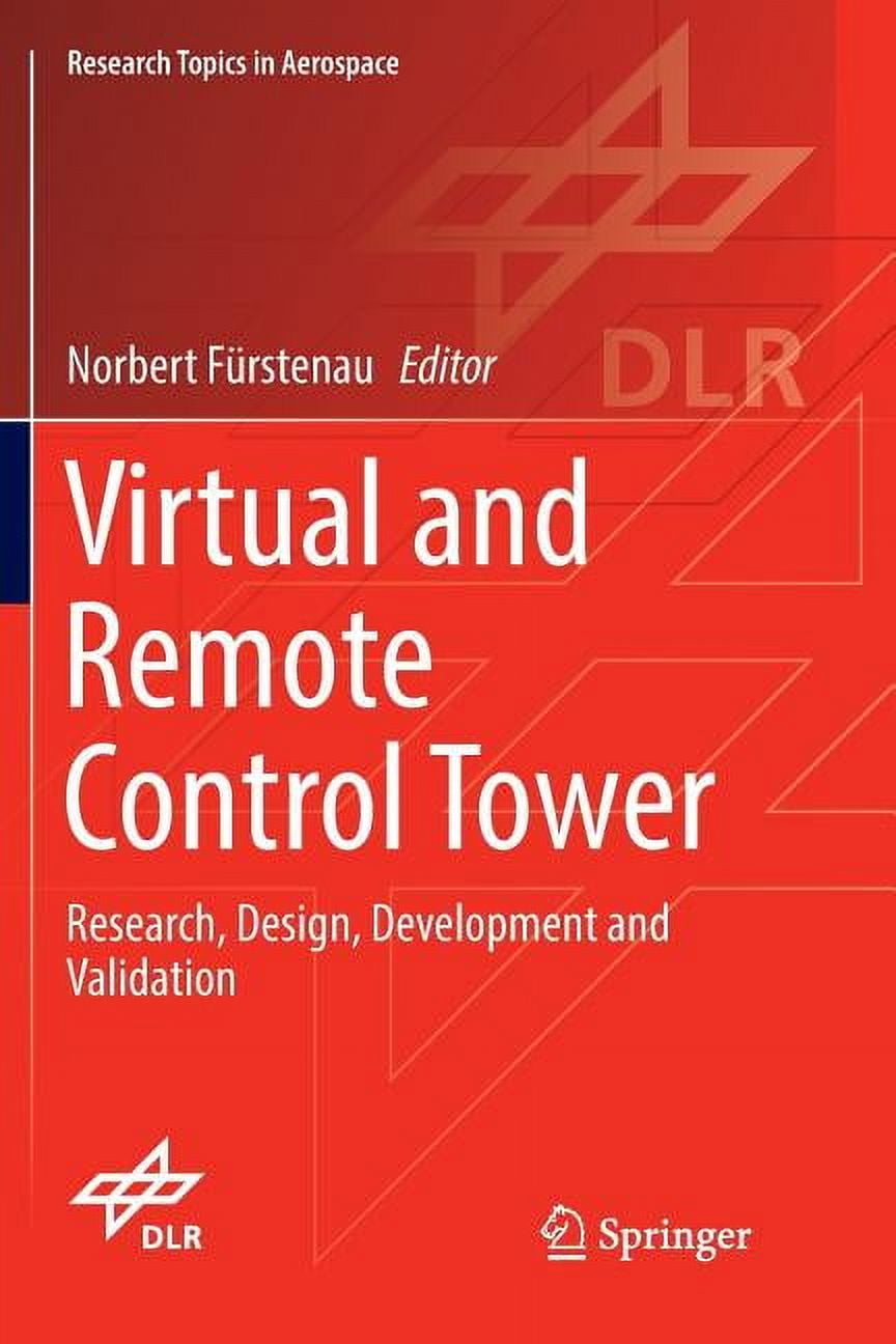 Research Topics in Aerospace Virtual and Remote Control Tower: Research, Design, Development and ...