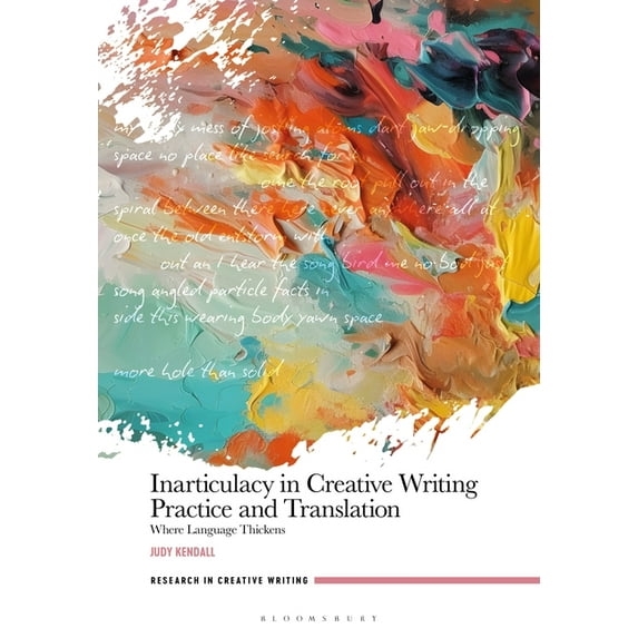 Research in Creative Writing Inarticulacy in Creative Writing Practice ...