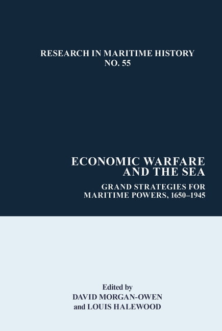 Research in Maritime History Economic Warfare and the Sea: Grand ...