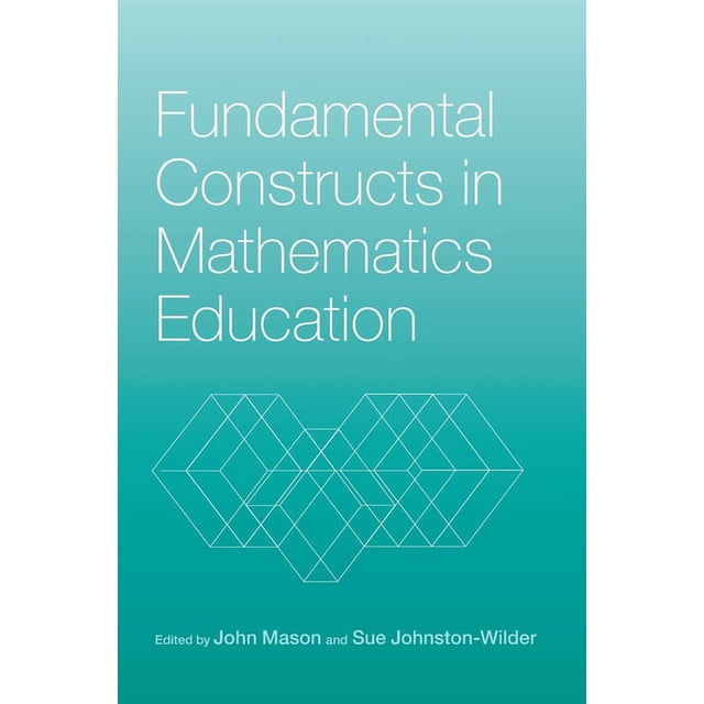 Researching Mathematics Learning S Fundamental Constructs in ...