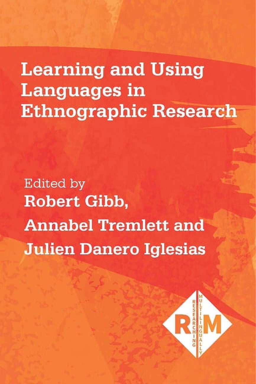Researching Multilingually Learning and Using Languages in Ethnographic ...