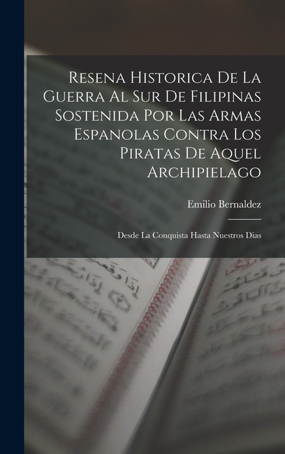 Resena Historica De La Guerra Al Sur De Filipinas Sostenida Por Las ...