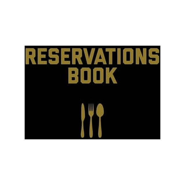 Reservations Book: Restaurant Reservation Record, Guest Table Log ...