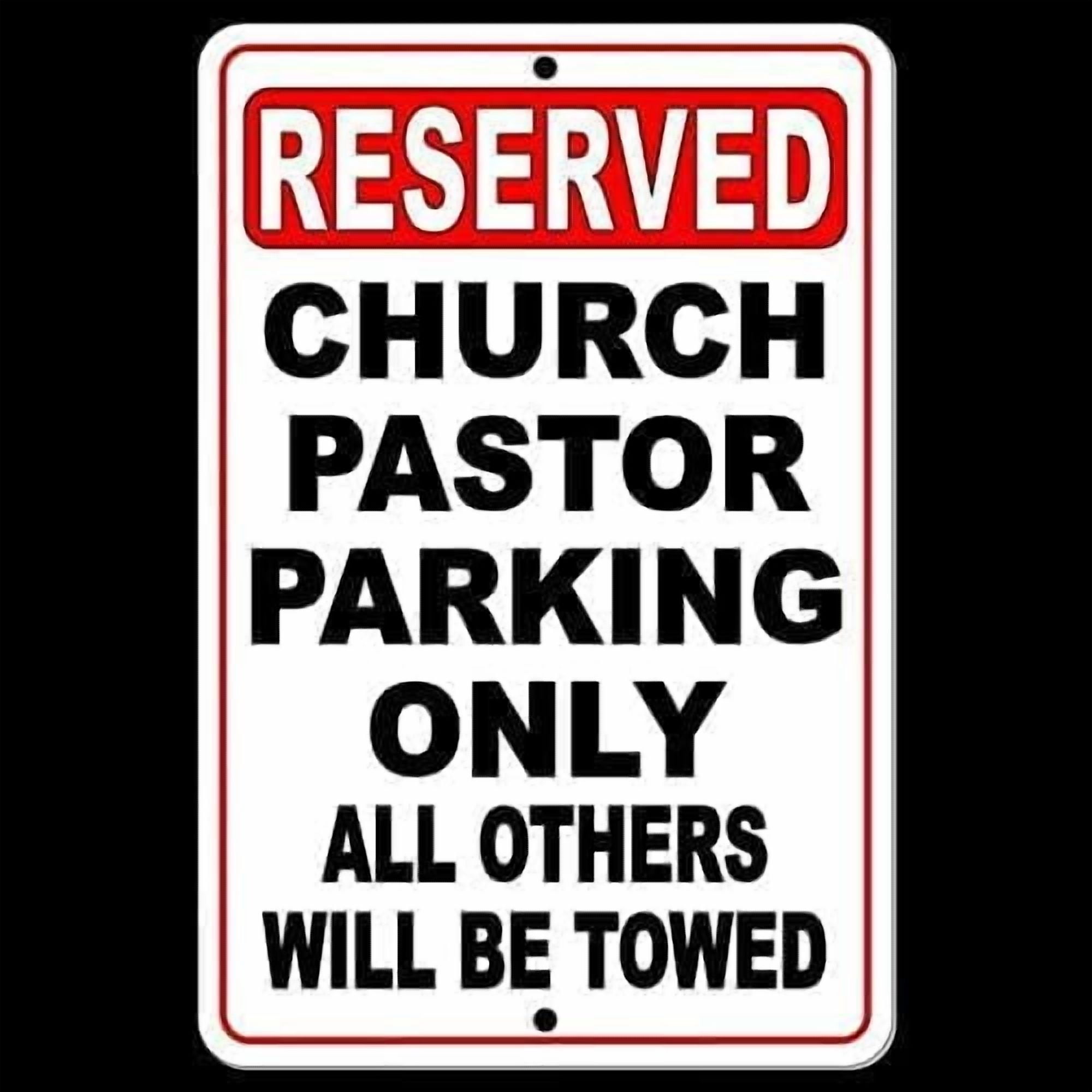 Reserved Church Pastor Parking Only Towed Metal Sign, Religious Staff ...