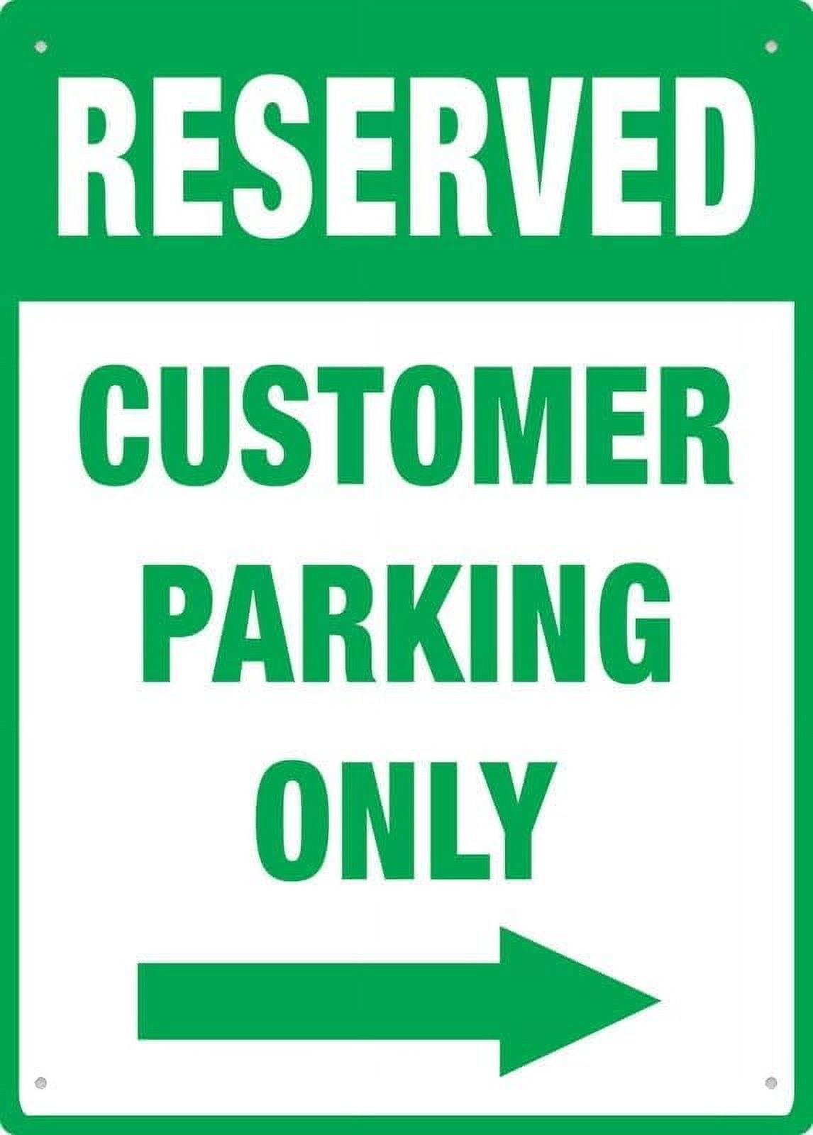Reserved Customer Parking Only Right Arrow Sign Outdoor Metal Sign - 12 ...