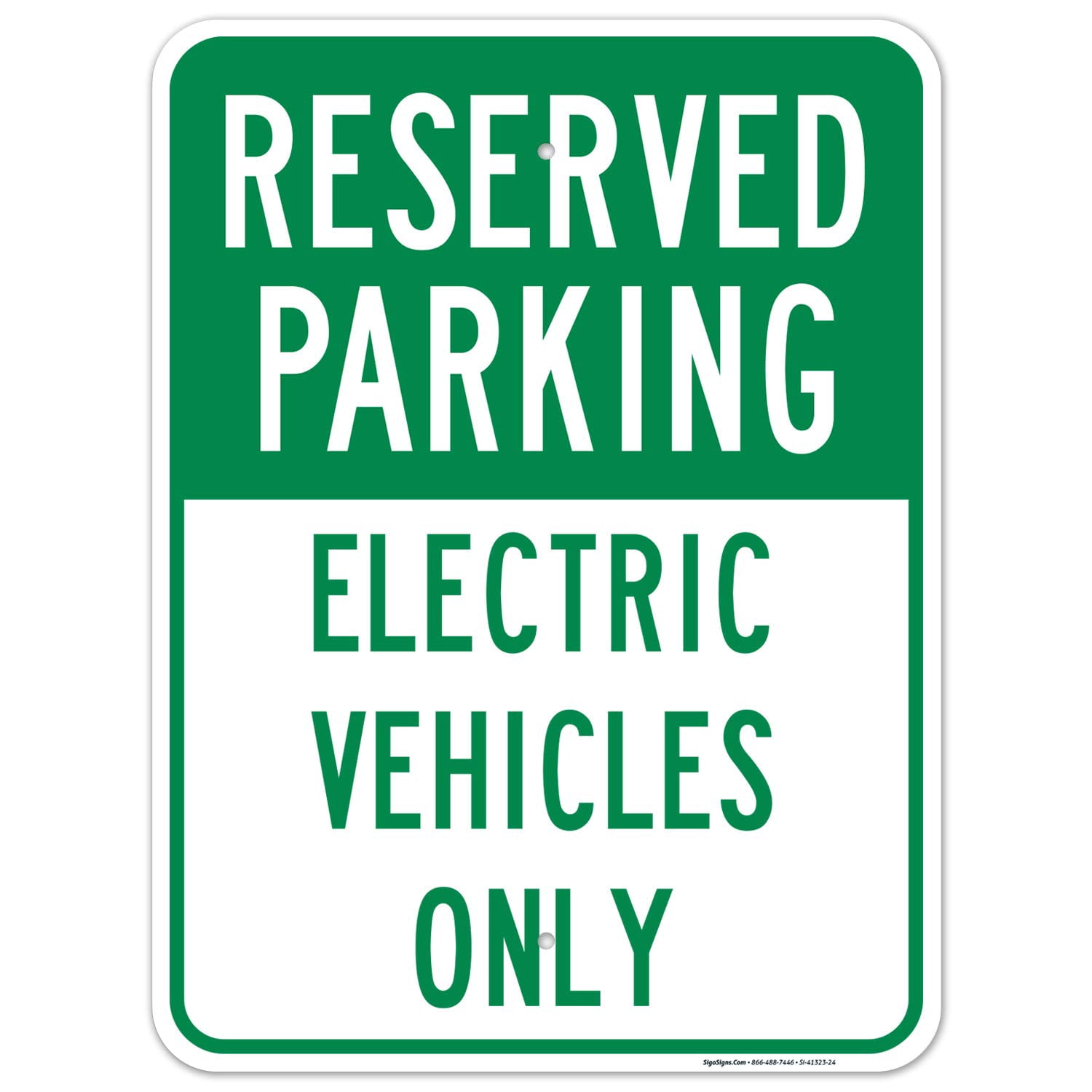 Reserved Electric Vehicles Only Sign, 18x24 Inches, Rust Free .063 ...