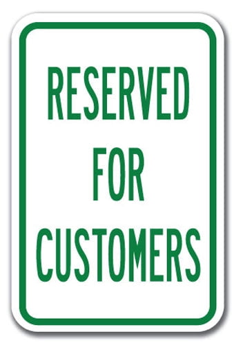 Reserved For Customers Sign 12" x 18" Heavy Gauge Aluminum Signs ...
