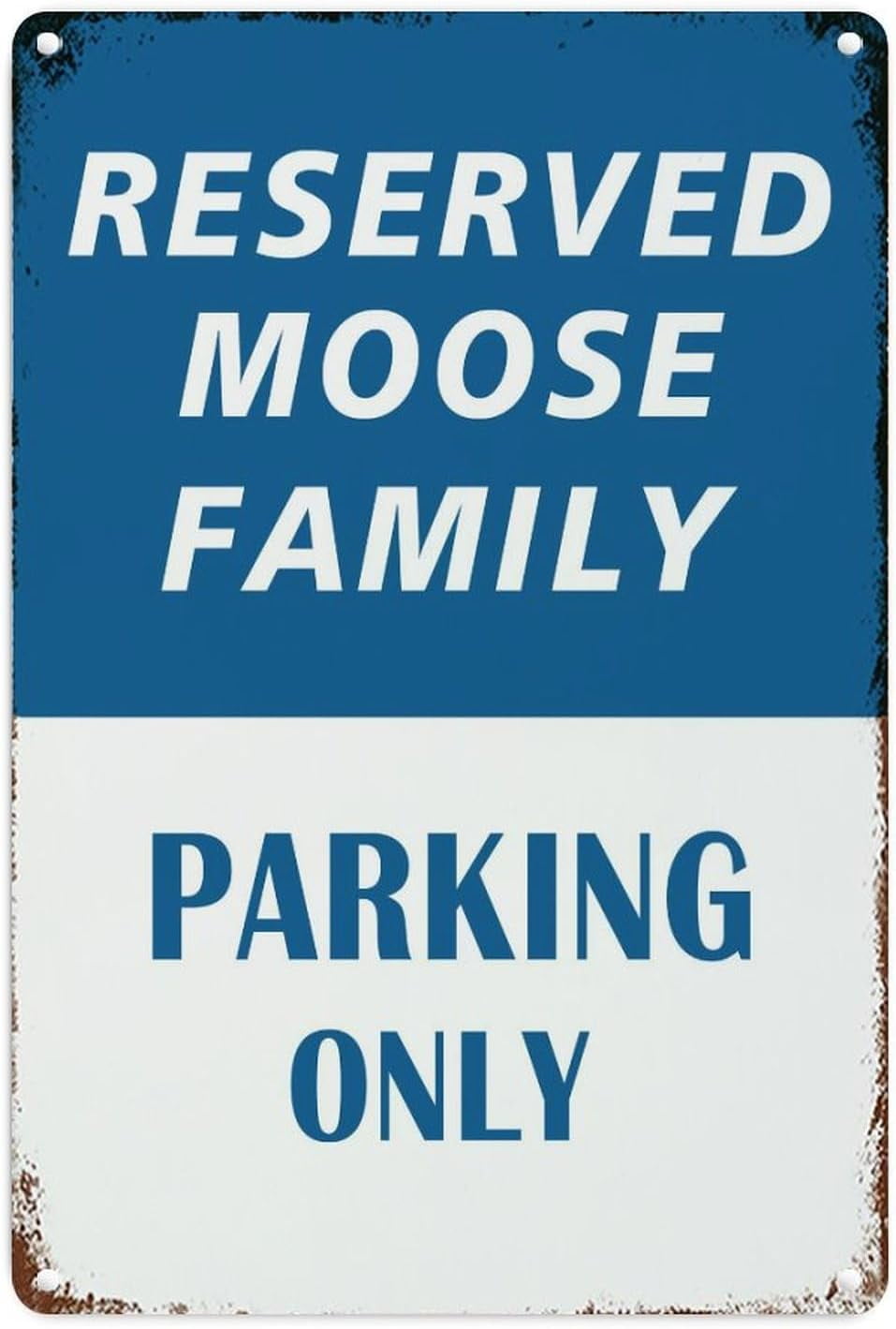 Reserved Moose Family Parking Only Warning Metal Sign for Inside ...