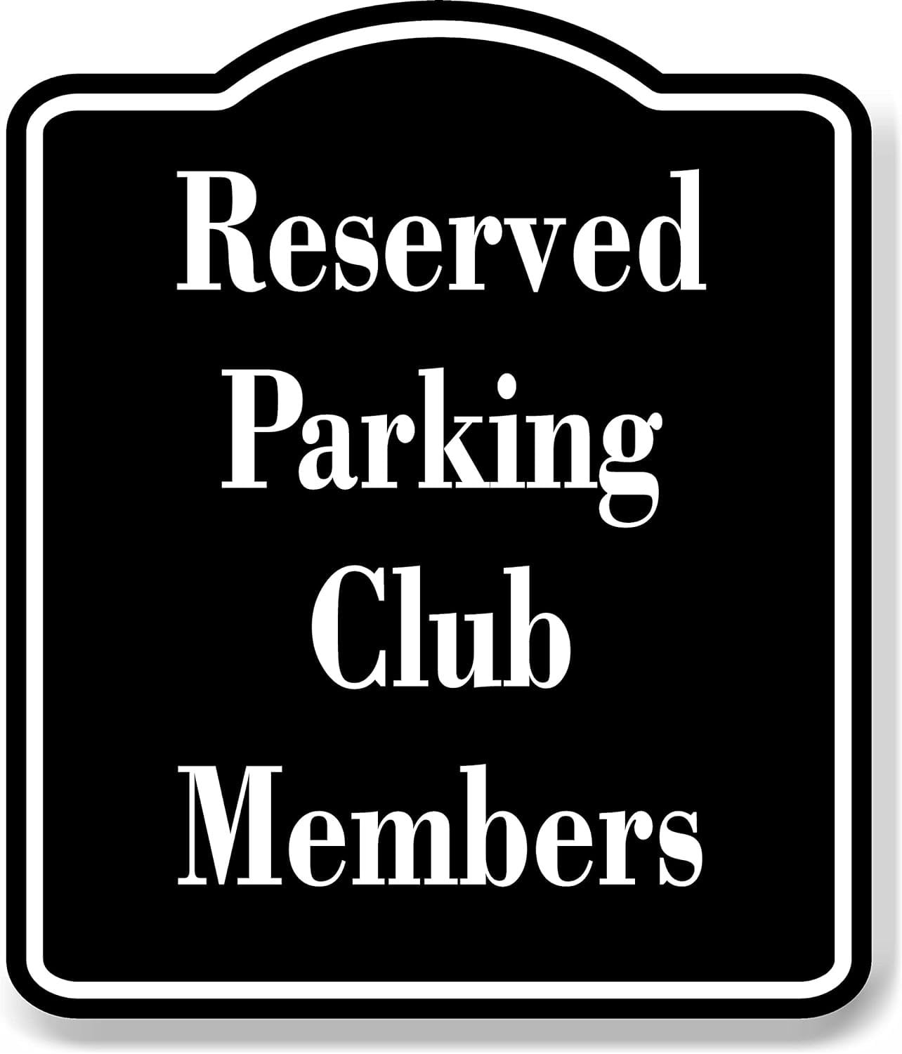 Reserved Parking Club Members Golf Course BLACK Aluminum Composite Sign ...
