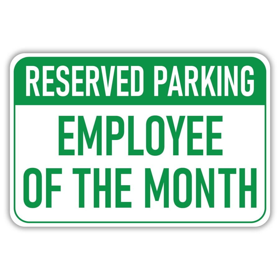 Reserved Parking Employee of the Month Metal Sign Size: 8 x 12 Inch ...