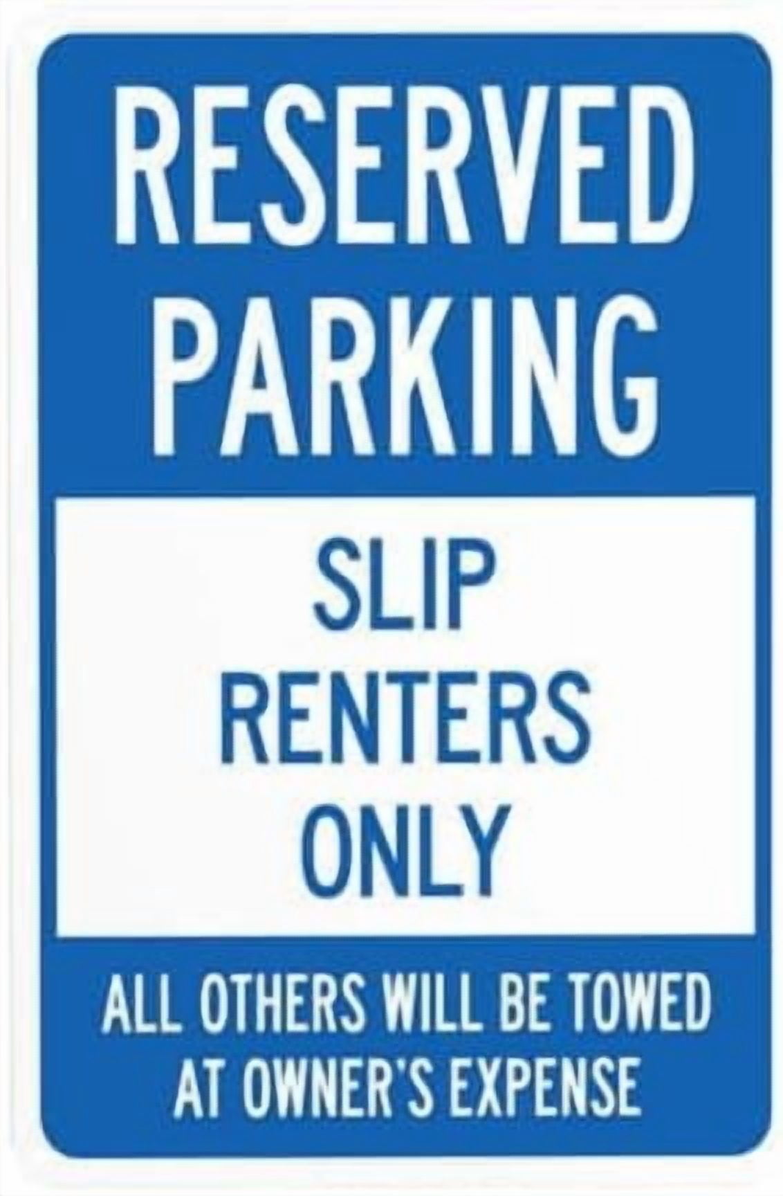 Reserved Parking Slip Renters Only All Others Will Be Towed At Owner ...