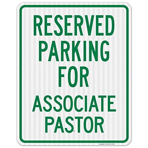 Reserved Parking for Associate Pastor Sign, 24x30 Inches, 3M EGP ...