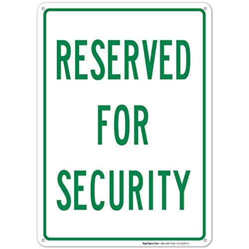 Reserved for Security Sign, 10x14 Inches, Rust Free .040 Aluminum, Fade ...