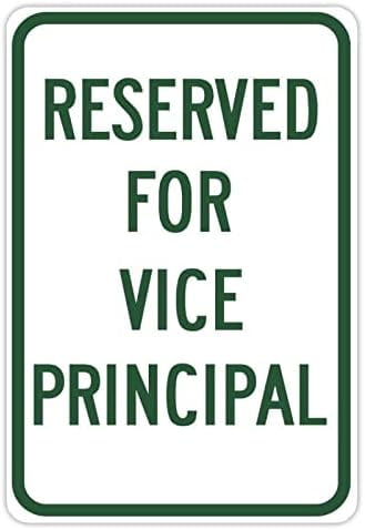 Reserved for Vice Principal Parking Sign Metal Tin Sign 8 X 12 inch ...