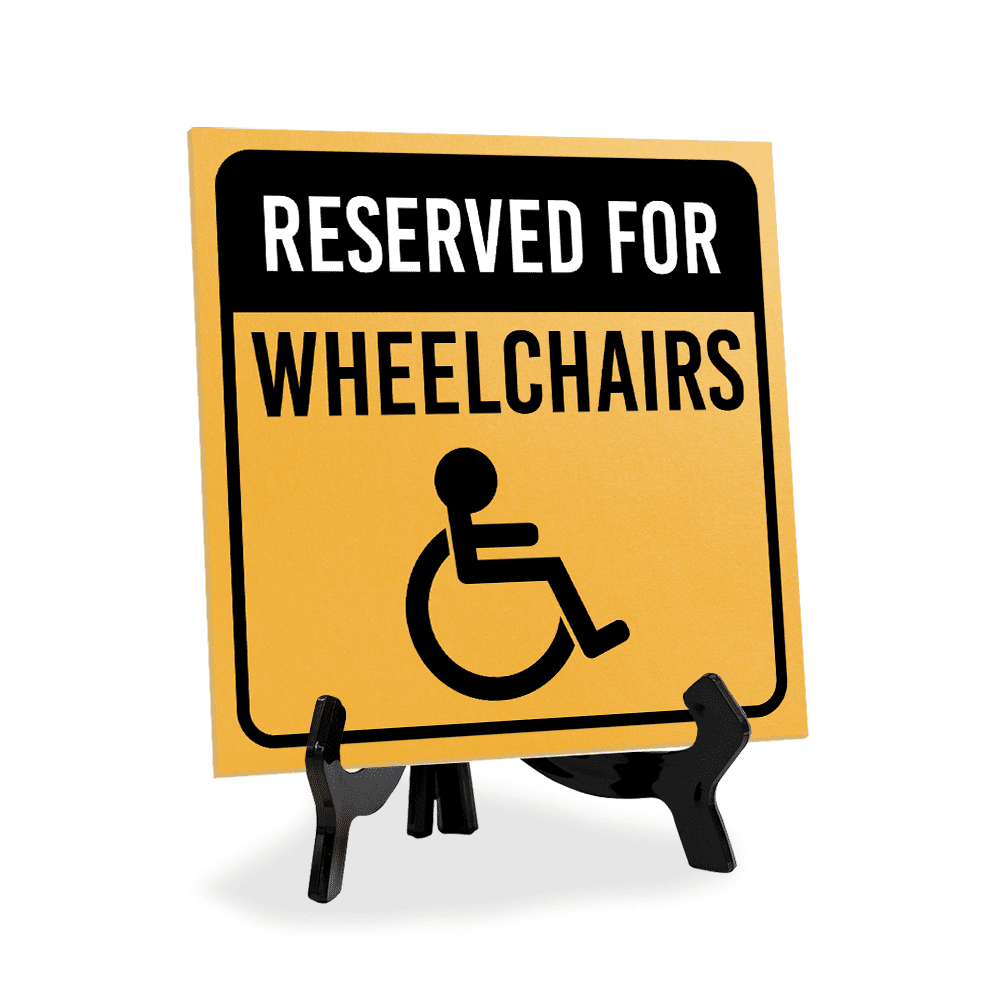 Reserved for Wheelchairs 5"x 5" Square Table Sign With Acrylic Easel ...
