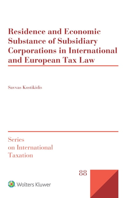 Residence and Economic Substance of Subsidiary Corporations in ...