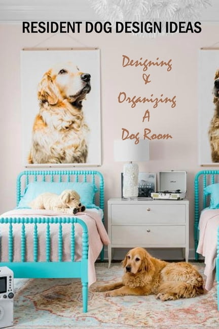 Resident Dog Design Ideas: Designing & Organizing A Dog Room: Dog Room ...