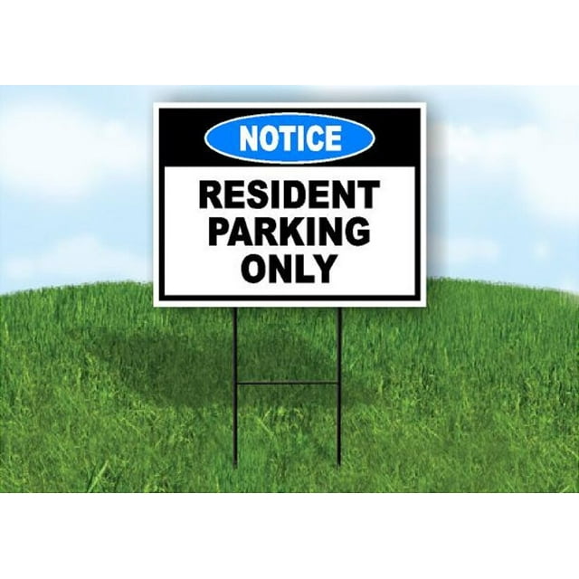 Resident Parking Only Yard Sign Road Sign (Excluding Stand) SIZE: 12" x ...