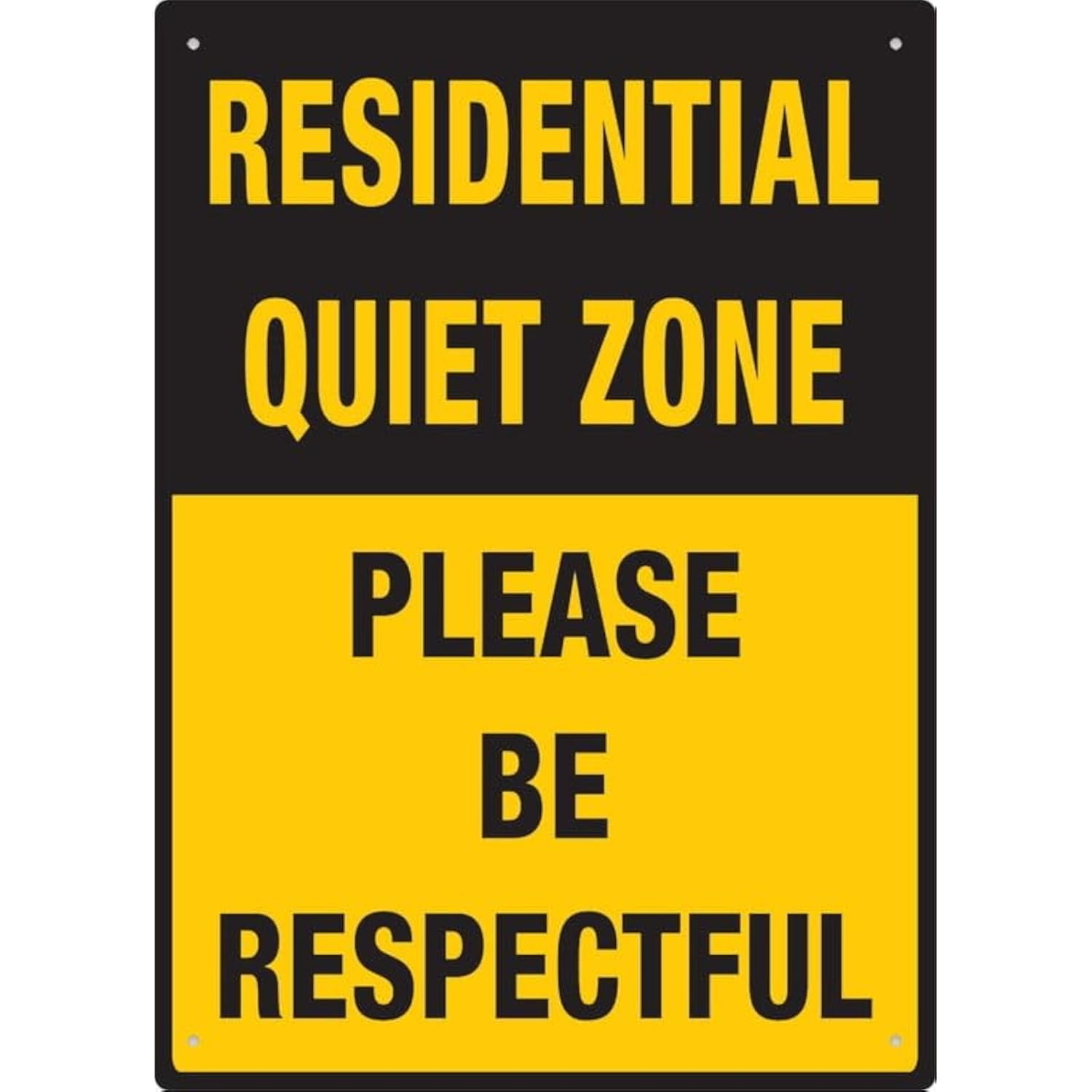 Residential Quiet Zone Please Be Respectful Sign Aluminum Uv Ink ...