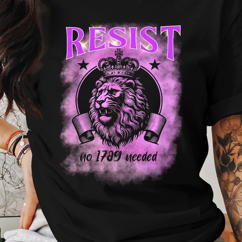 Resist Bootleg Style Graphic Tee, Lion Design Resist Shirt, No 1789 Revolution Needed T-Shirt ...
