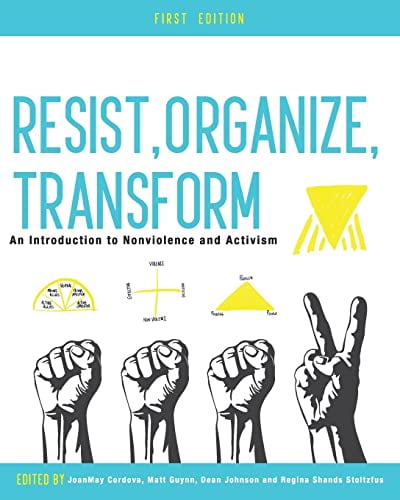 Pre-Owned Resist, Organize, Transform: An Introduction to Nonviolence ...