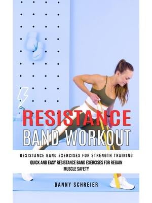 Resistance Band Workout: Resistance Band Exercises for Strength ...