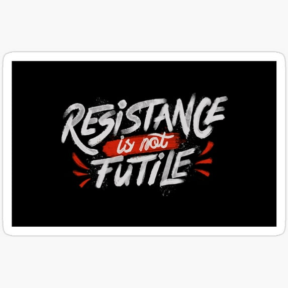 Resistance Is Not Futile Sticker Phone Decal Water Bottle Stickers Car Decals, Laptop Sticker ...