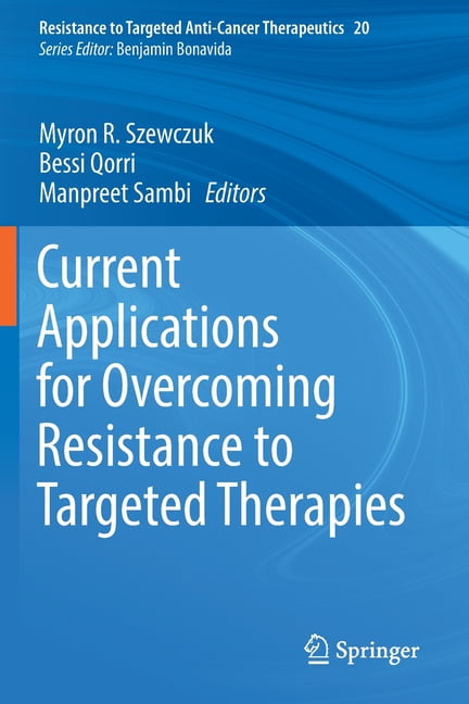 Resistance to Targeted Anti-Cancer Thera Current Applications for ...