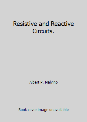Pre-Owned Resistive and Reactive Circuits (Hardcover) 0070398569 9780070398566 - Walmart.com