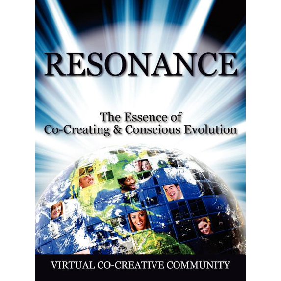 Resonance: The Essence of Co-Creating & Conscious Evolution - Walmart.com