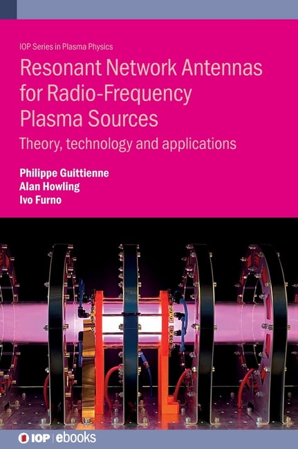 Resonant Network Antennas for Radio-Frequency Plasma Sources (Hardcover ...